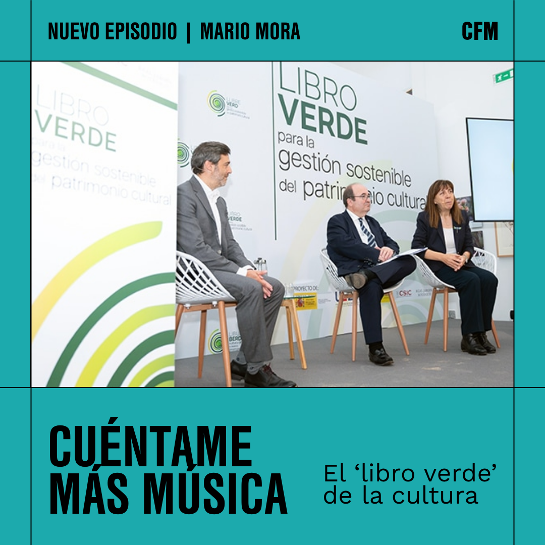 El 'libro verde' de la cultura | Cuéntame más música - Clásica FM Radio